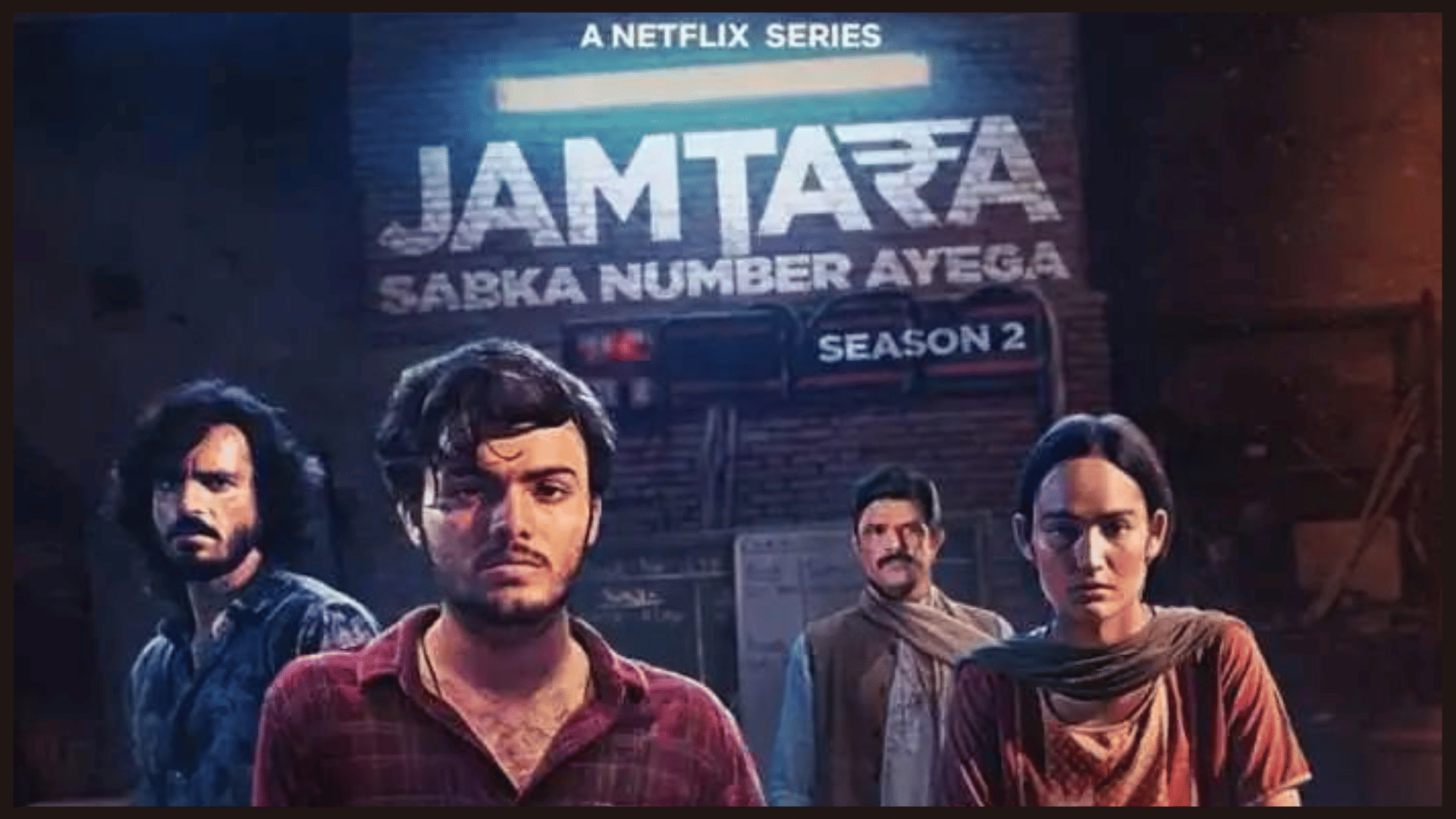 Jamtara Sabka Number Aayega Season 2 Trailer Released based On chambal ...