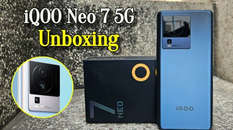 Iqoo Neo 7 5g Unboxing Check Price Design And Specifications All Details - Amar Ujala Hindi News ...