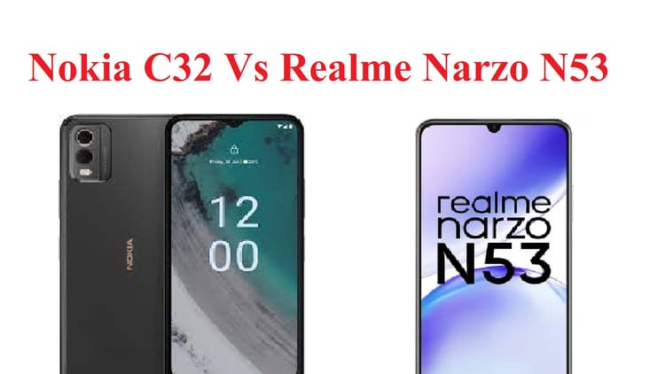 Realme Narzo N53 Vs Nokia C32 Best Smartphone Under Rs 10000 In India ...