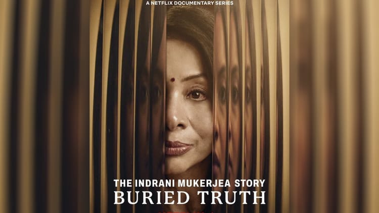 The Indrani Mukerjea Story Buried Truth Docu Series On Sheena Bora Case ...
