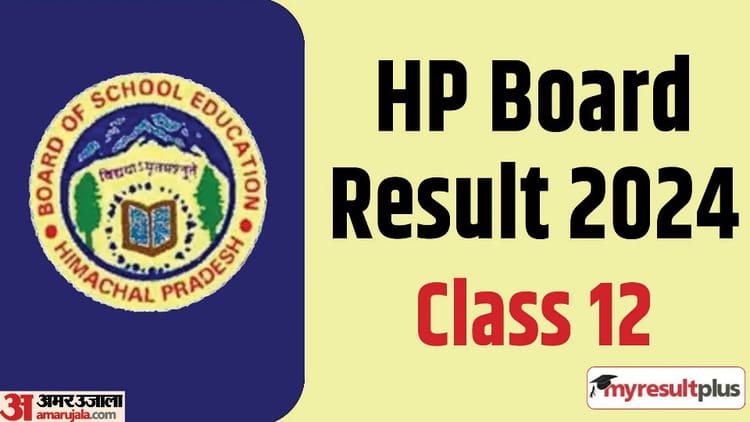 Hpbose Hp Board 12th Result 2024 Date And Time Latest Update Here ...