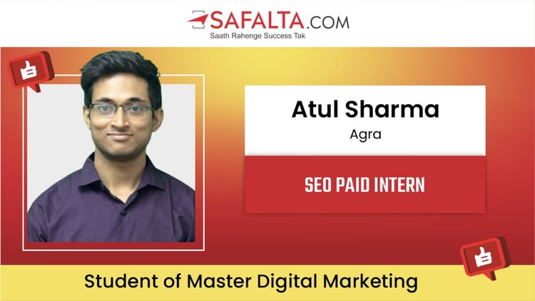 Success Story : आगरा के अतुल को सफलता के डिजिटल मार्केटिंग कोर्स से ...