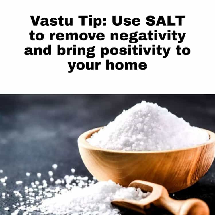 Vastu Tip; Use Salt To Remove Negativity And Bring Positivity To Your ...