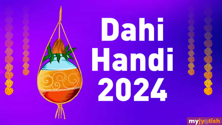 Dahi Handi 2024: Govinda Ala Re! Dahi Handi - A Celebration Of Krishna ...