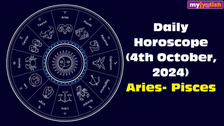 Today'S Horoscope 4th October 2024: Today May Bring Unfolding Surprises ...