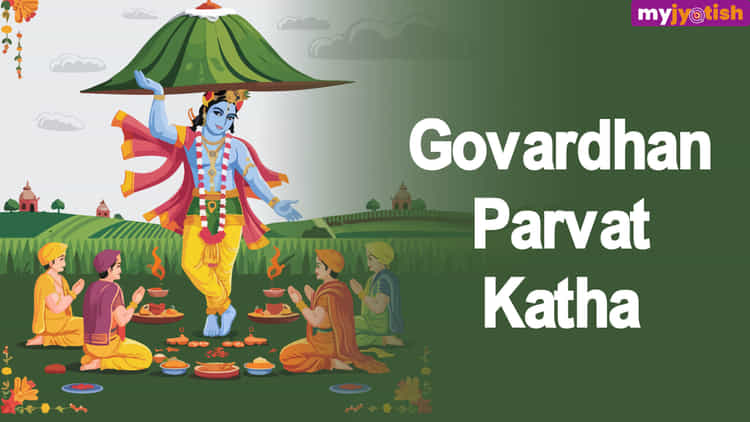 Govardhan Parvat Katha: Why Did Lord Shri Krishna Lift Govardhan ...