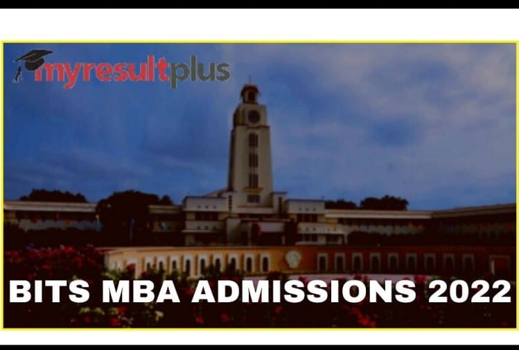 Bits Pilani Mba Admission 2022: Application Window Open For Candidates ...