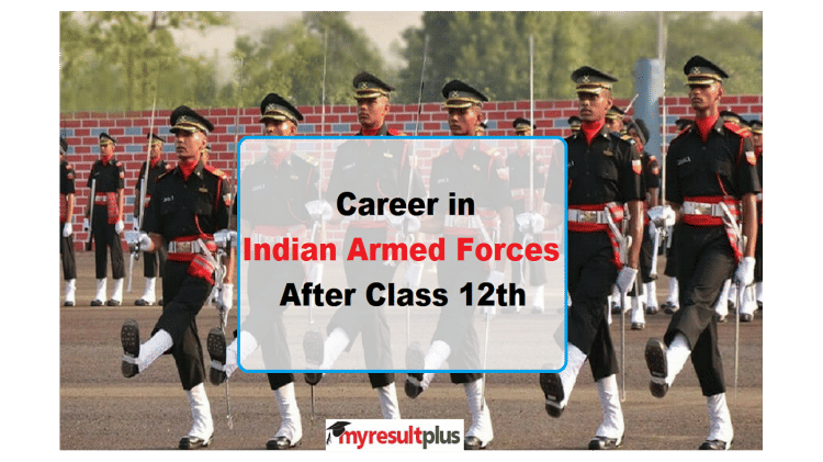 Career After 12th: Aiming To Serve In Indian Defence Services? Here's ...