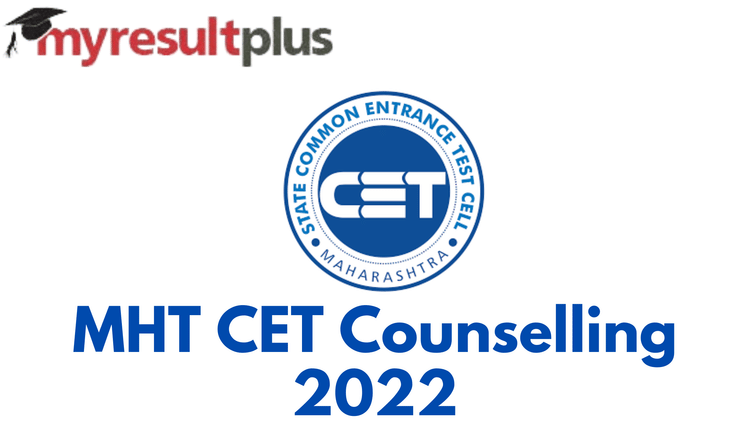 Mht Cet Counselling 2022: Registrations To End Soon, Steps To Apply ...