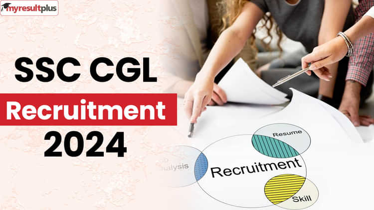 Ssc Cgl Recruitment 2024: Notification Released For 17, 727 Posts, Details Here: Results ...